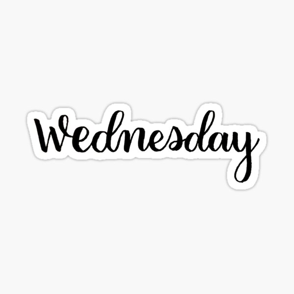 "Wednesday Calligraphy Label " Sticker for Sale by the-bangs | Redbubble