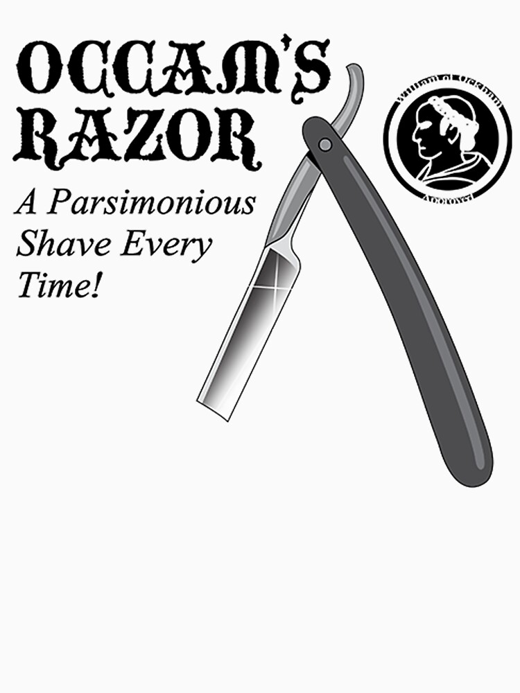 "Occam's Razor " T-shirt by FengHua | Redbubble