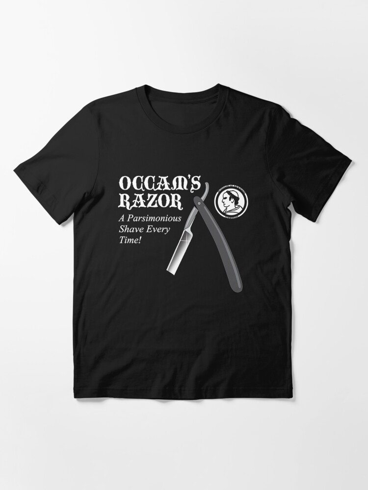"Occam's Razor " T-shirt for Sale by FengHua | Redbubble | occams razor ...