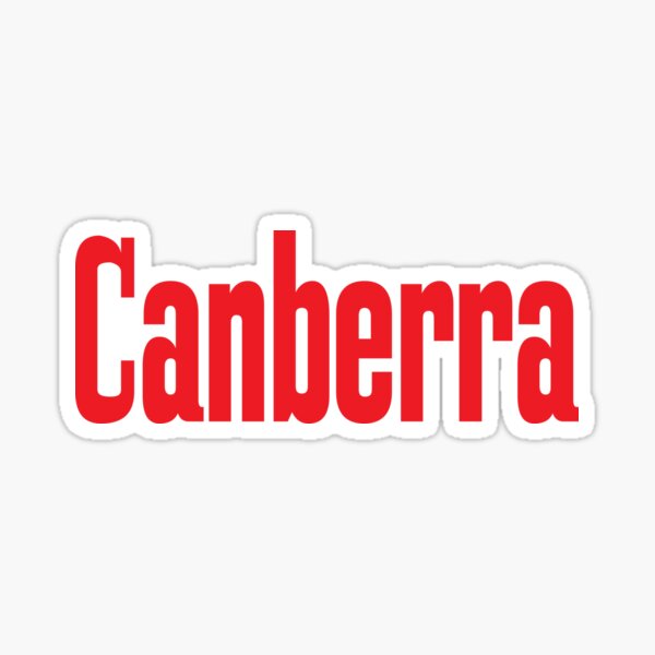 "Canberra Australia Raised Me" Sticker for Sale by ProjectX23 | Redbubble