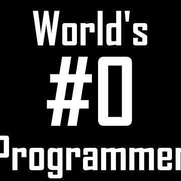 "World's #0 Programmer" Essential T-Shirt for Sale by jwhaydock | Redbubble