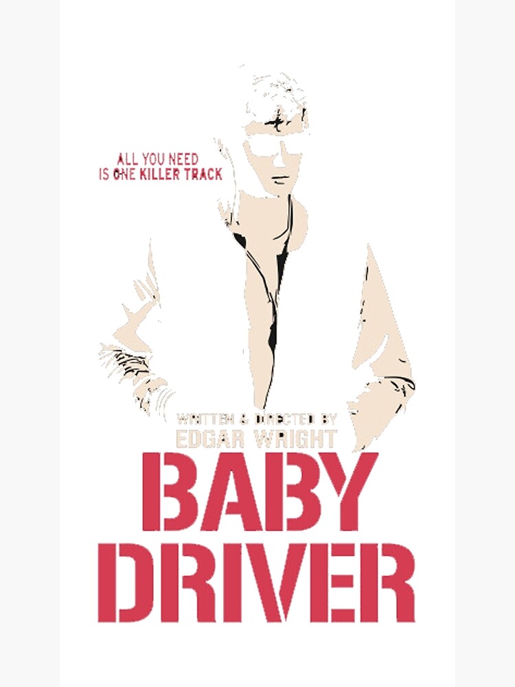 "baby driver png" Poster by Babbobob | Redbubble