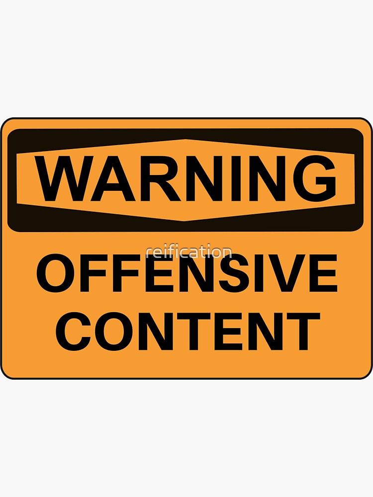 "Warning: Offensive Content" Sticker by reification | Redbubble