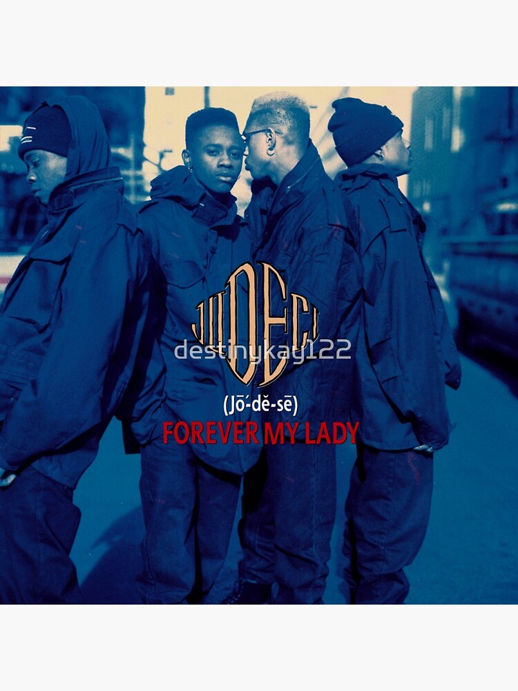 "Jodeci Forever My Lady" Poster by destinykay122 | Redbubble