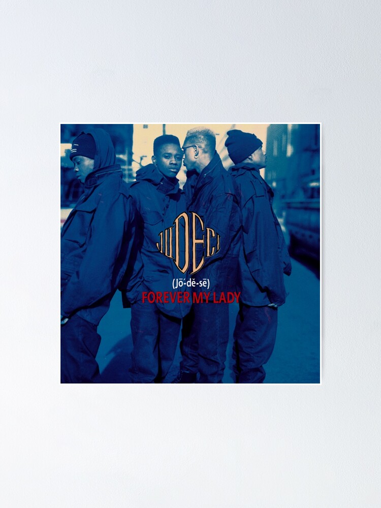 "Jodeci Forever My Lady" Poster for Sale by destinykay122 | Redbubble