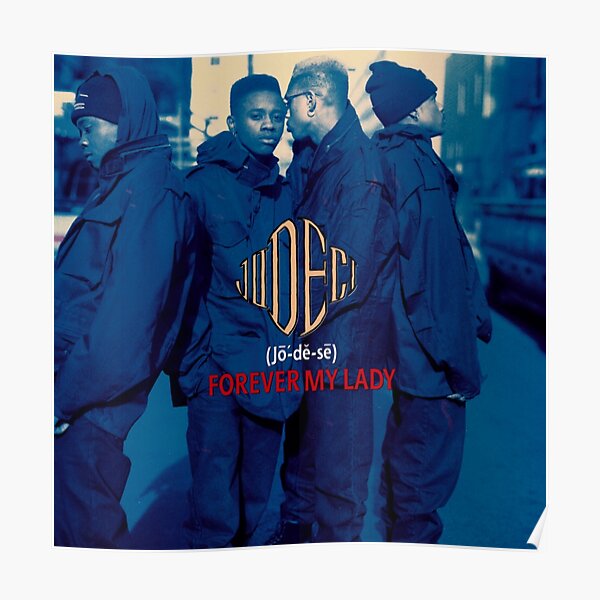 "Jodeci Forever My Lady" Poster for Sale by destinykay122 | Redbubble