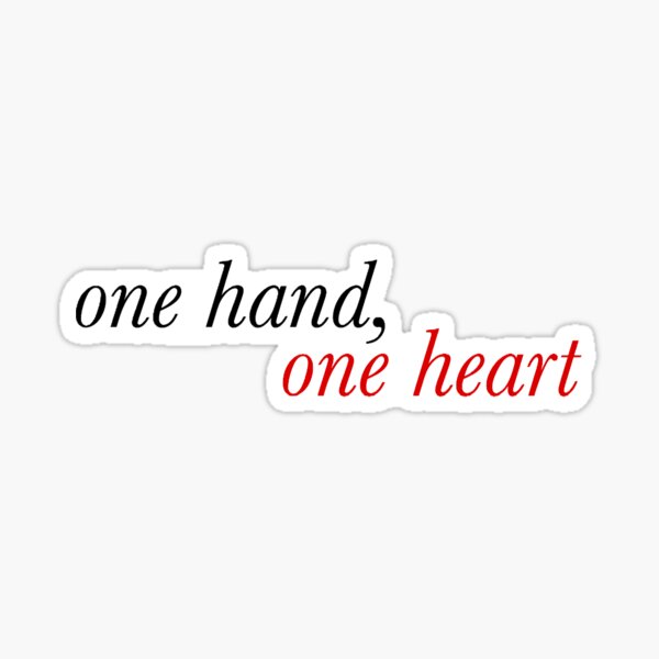 "One Hand, One Heart" Sticker for Sale by aileenmbergin | Redbubble