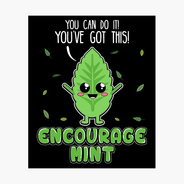 "Encouragemint Cute Mint Leaf Positive Encouragement Motivation ...