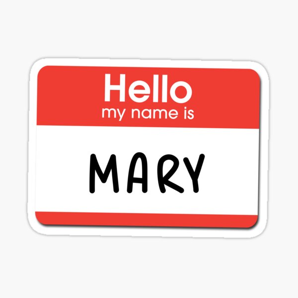 My Name Is Mary Gifts & Merchandise | Redbubble