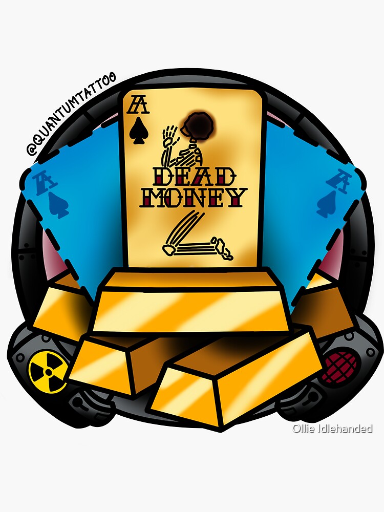 "Dead Money" Sticker by QuantumTattoo | Redbubble