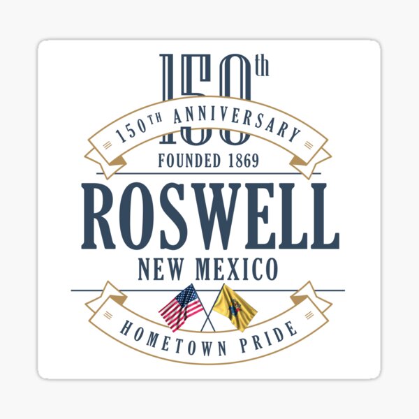 "Roswell, New Mexico 150th Anniversary" Sticker for Sale by ...