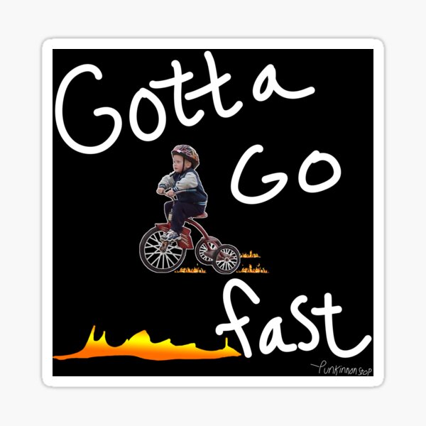 "N8 Trike Gotta Go Fast" Sticker for Sale by Punkinnonstop | Redbubble