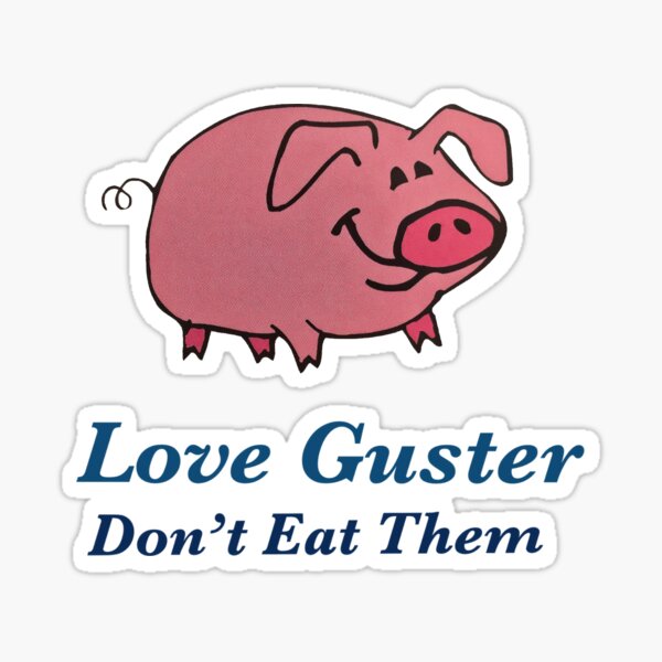 "Love Guster Don’t Eat Them" Sticker by lilenczuk | Redbubble
