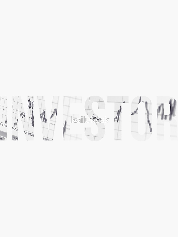 "INVESTOR" Sticker by kailukask | Redbubble