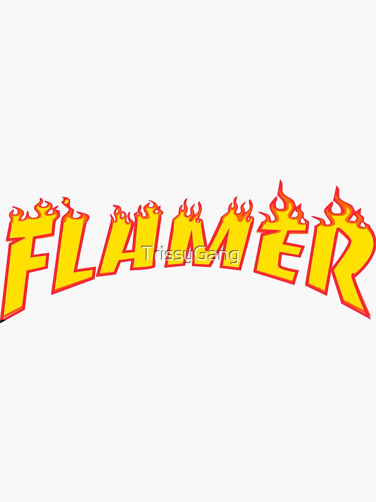 "Flamer" Sticker for Sale by TrissyGang | Redbubble