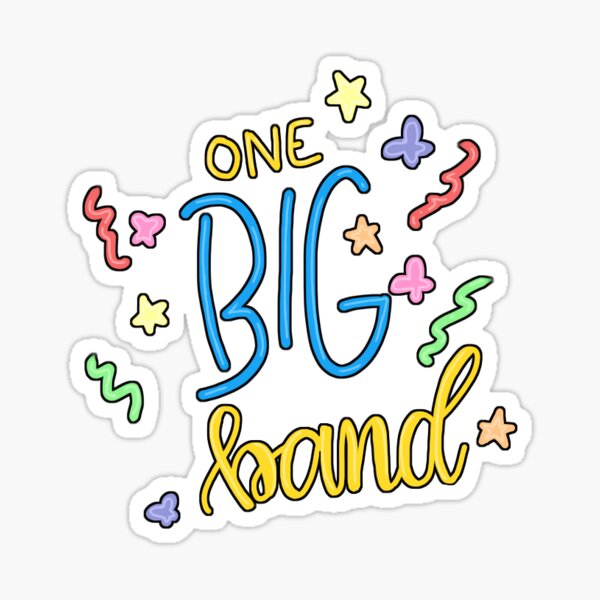 "One Big Band" Sticker for Sale by Artsy-Sydney | Redbubble