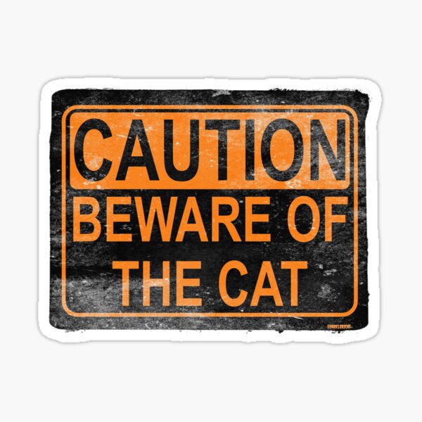 "Caution Cat" Sticker by darklordpug | Redbubble