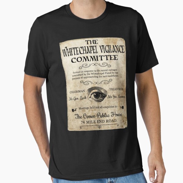 "Whitechapel Vigilance Committee." Essential T-Shirt for Sale by ...