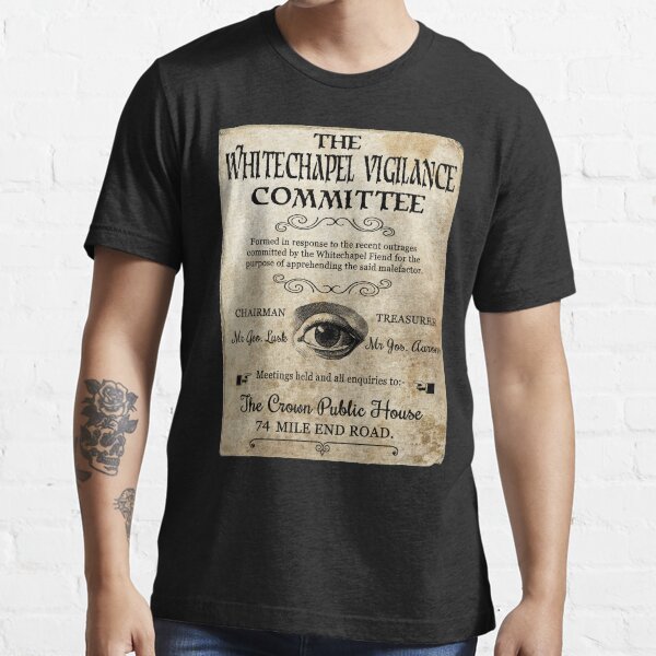"Whitechapel Vigilance Committee." Essential T-Shirt for Sale by ...