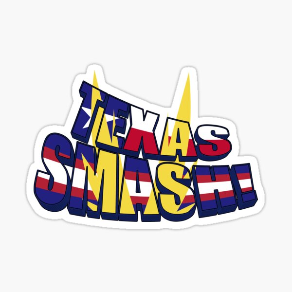 "Texas Smash!" Sticker by DoctorBadguy | Redbubble