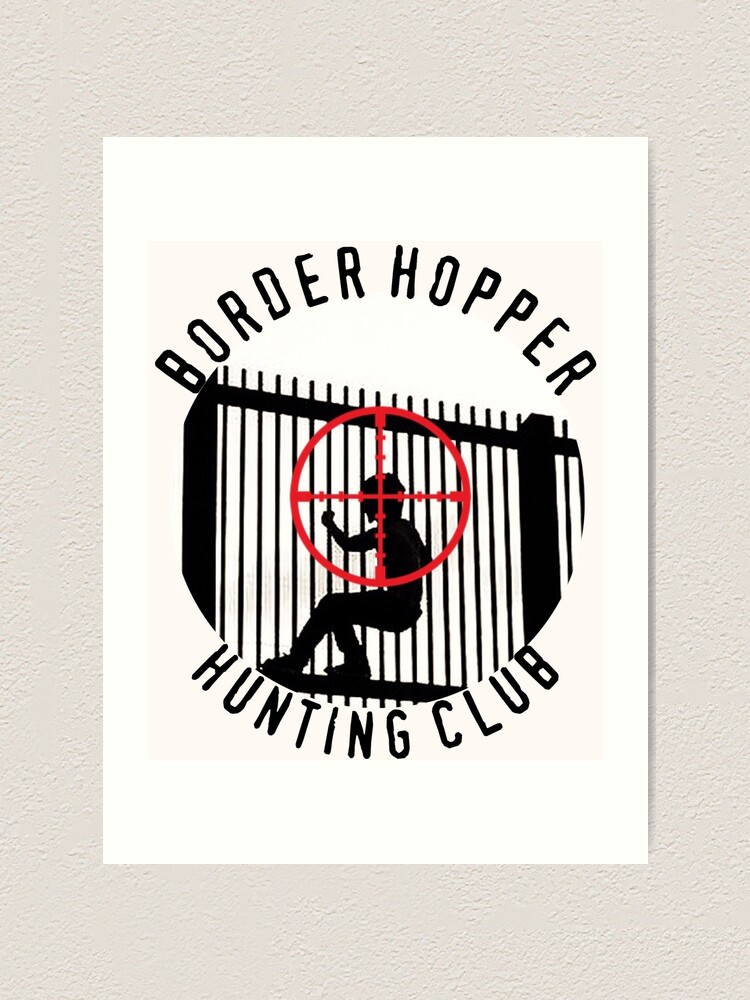 "Border Hopper Hunting Club (white)" Art Print for Sale by todeshandler ...