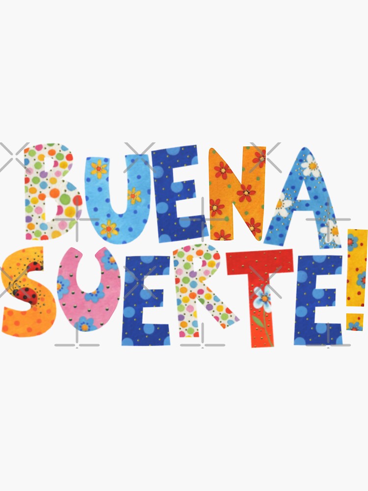 "Colorful Buena Suerte!" Sticker by Seehas-Design | Redbubble