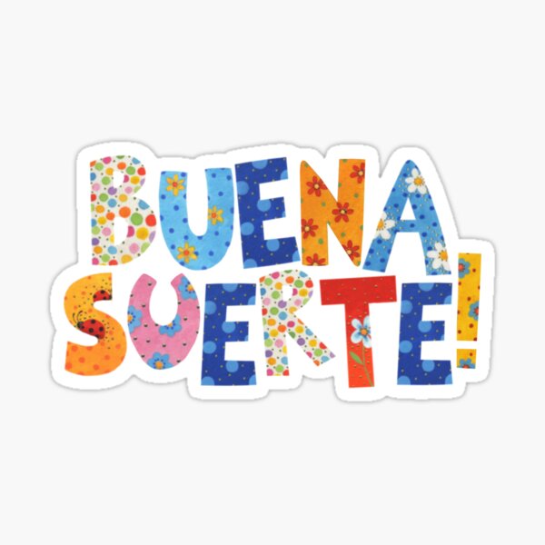"Colorful Buena Suerte!" Sticker by Seehas-Design | Redbubble