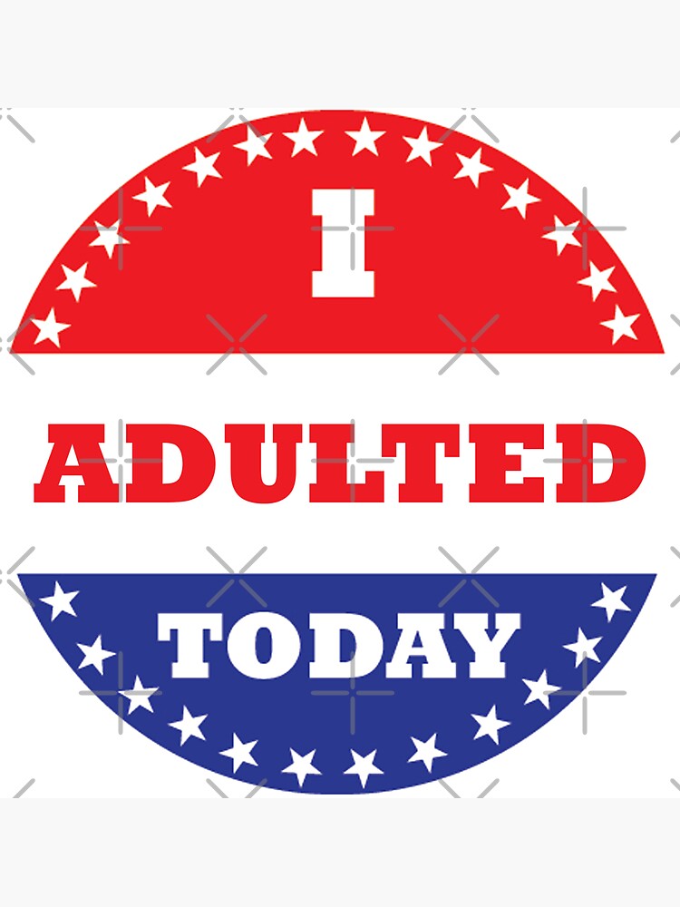 "I Adulted Today" Sticker for Sale by esskay | Redbubble
