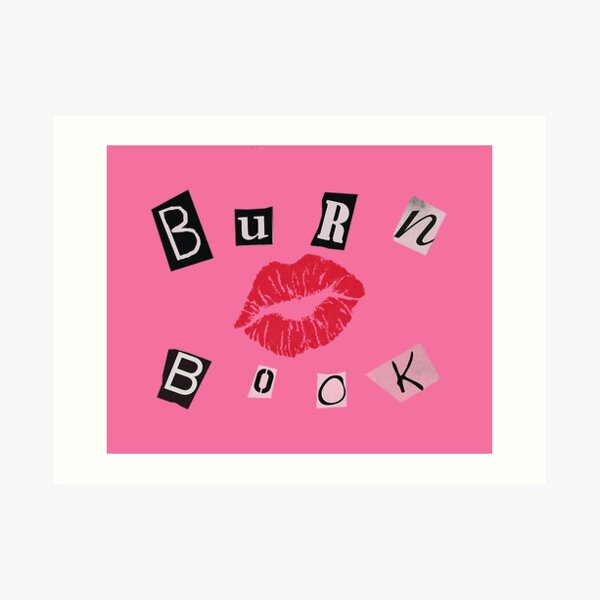 "Burn Book " Art Print by Renattaml | Redbubble