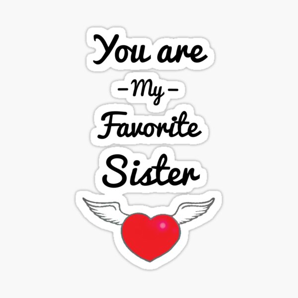 "You Are My Favourite Sister Shirt - You Are My Favourite Sister t ...
