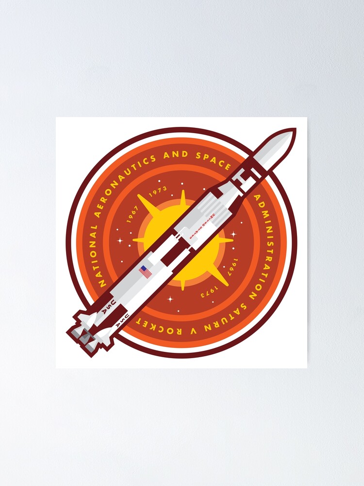 "Saturn V Rocket Badge / Patch" Poster by Jamieferrato19 | Redbubble