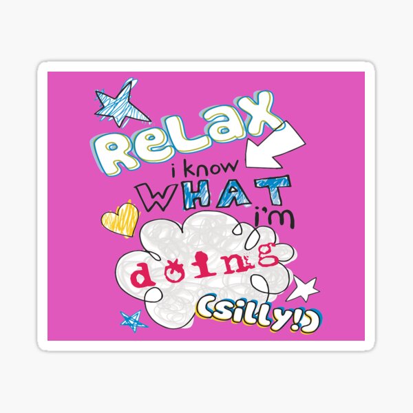 I Know What Im Doing Stickers | Redbubble