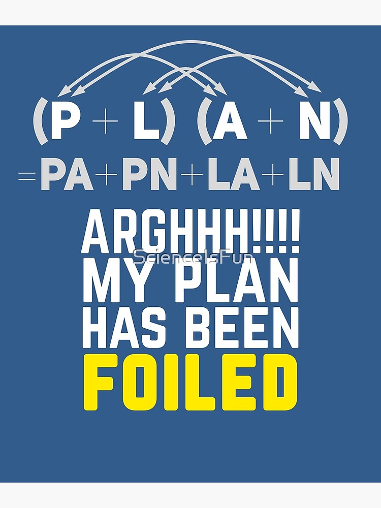 My Plan Has Been Foiled Funny Math Pun Premium Matte Vertical Poster ...
