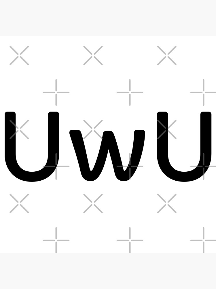 "UwU Meme Happy Anime Face Emoticons Text Emoji" Poster for Sale by ...