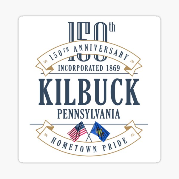 "Kilbuck, Pennsylvania 150th Anniversary" Sticker for Sale by ...