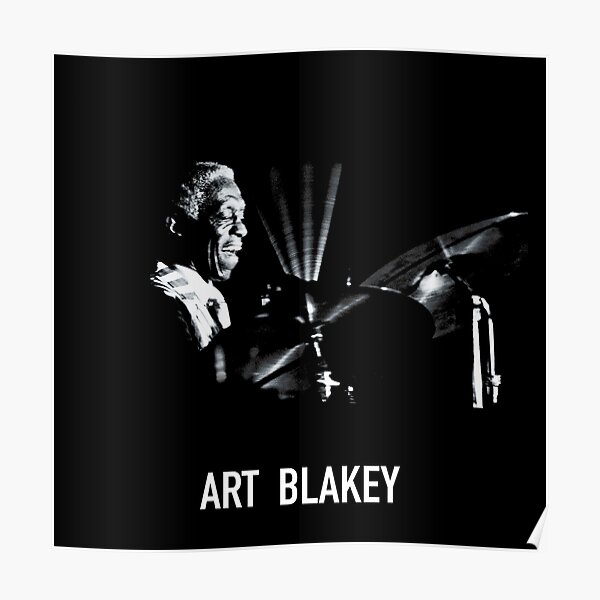 "Art Blakey" Poster by vivalarevolucio | Redbubble