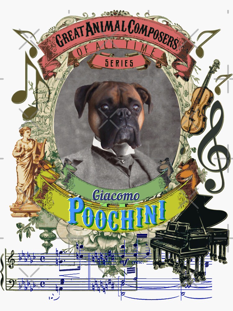 "Giacomo Poochini Puccini Pooch Opera Dog Classical Music Composer ...