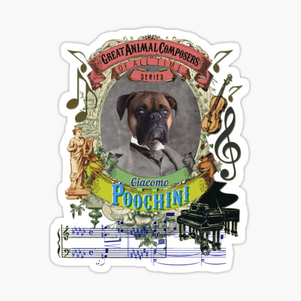 "Giacomo Poochini Puccini Pooch Opera Dog Classical Music Composer ...