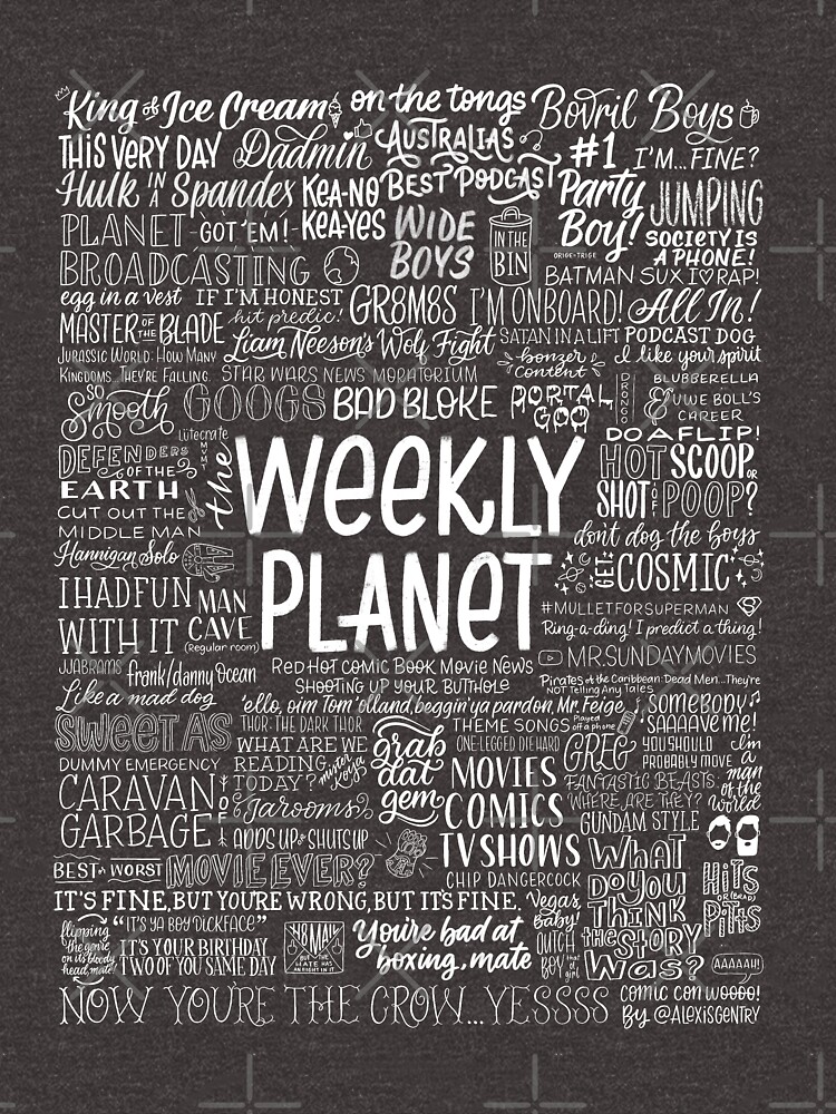 "The Weekly Planet Catchphrase Collection: The Third One T-Shirt" T ...