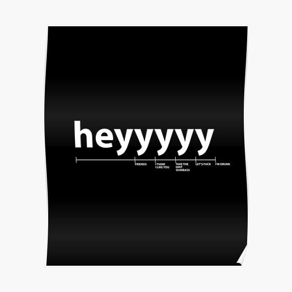 "Heyyyyy definition" Poster by Evelyus | Redbubble