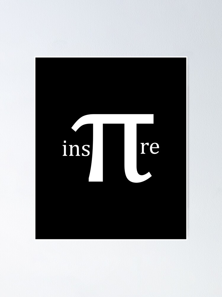 "Inspire Inspirational Pi Symbol" Poster by Evelyus | Redbubble