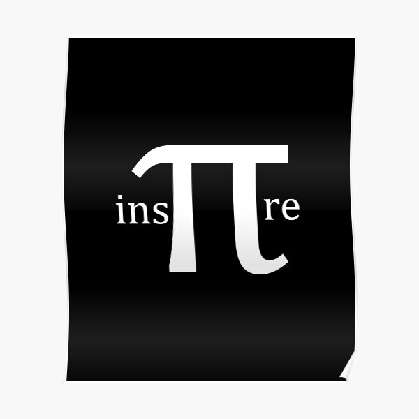 "Inspire Inspirational Pi Symbol" Poster by Evelyus | Redbubble