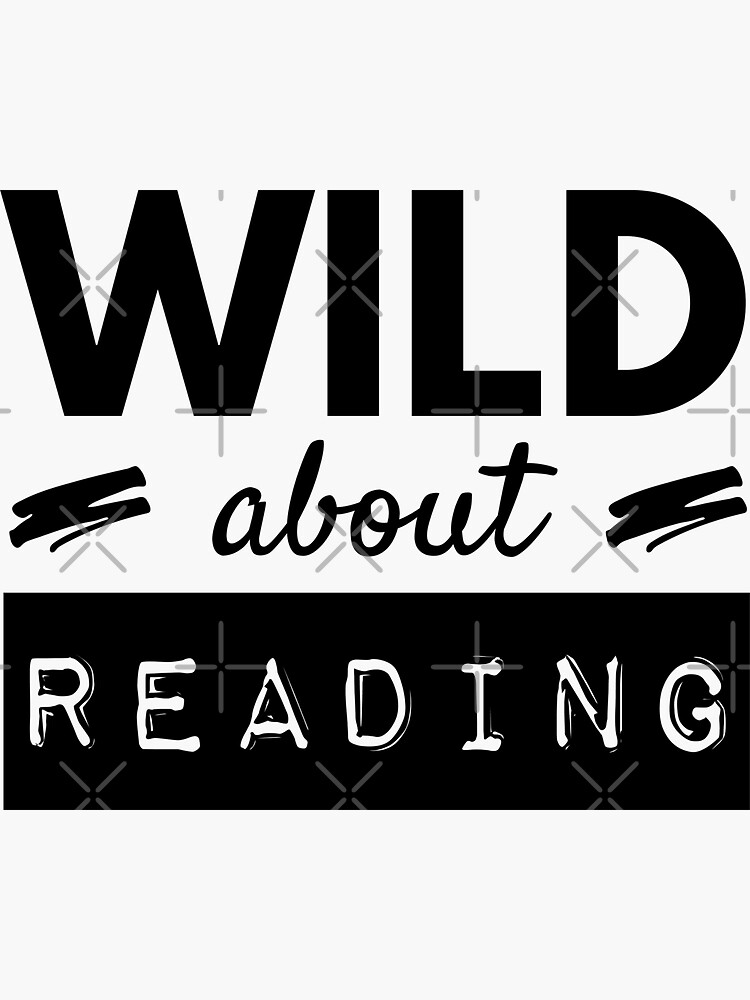 "Wild About Reading" Sticker by FairytaleFarmer | Redbubble
