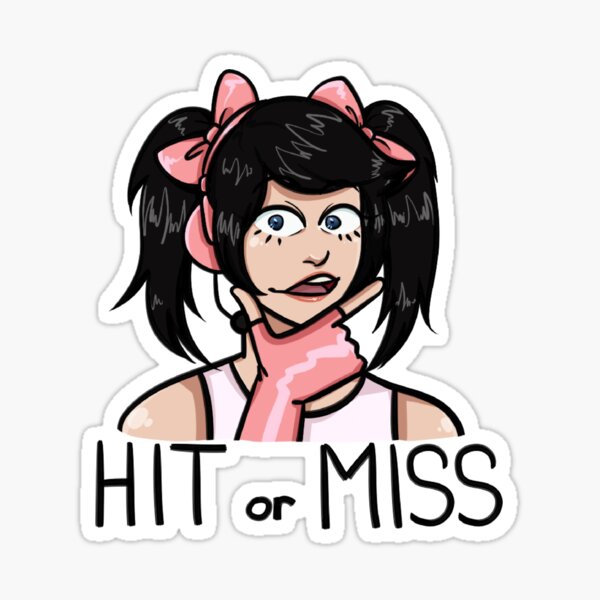 "hit or miss" Sticker for Sale by Yvette-Nekone | Redbubble
