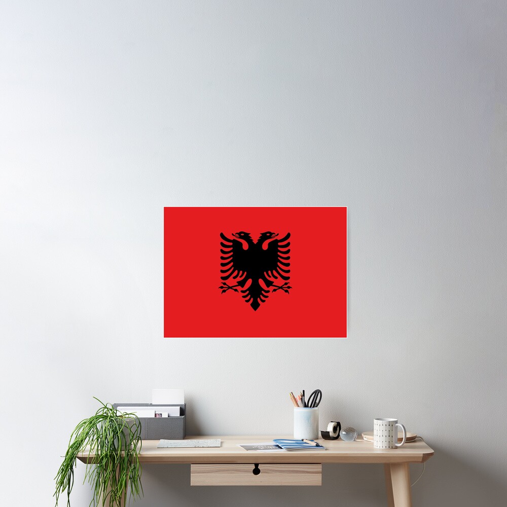 "Flag of Albania - Flamuri Kombëtar - Flamuri i Shqipëri" Poster by ...