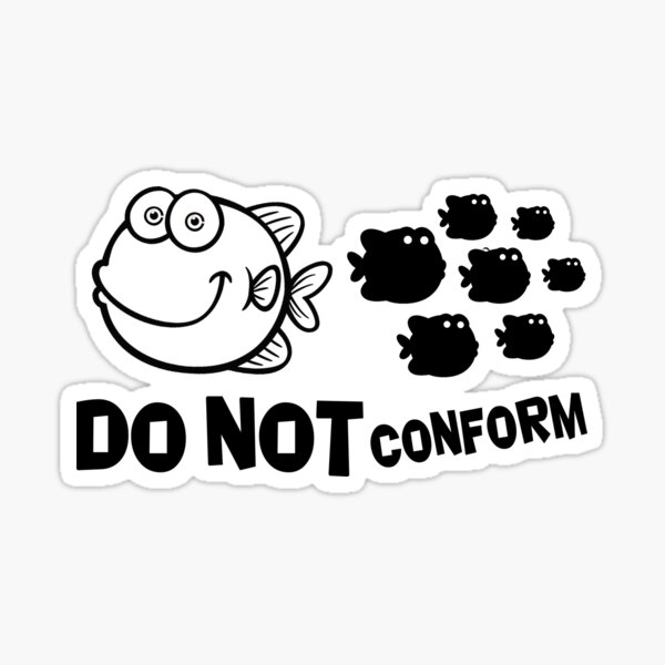 "Do not conform" Sticker by Fede2punto0 | Redbubble