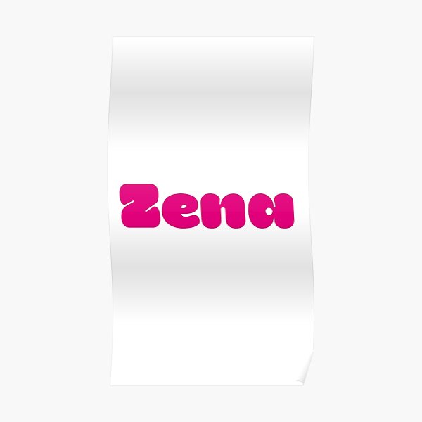 "Zena" Poster by Shalomjoy | Redbubble
