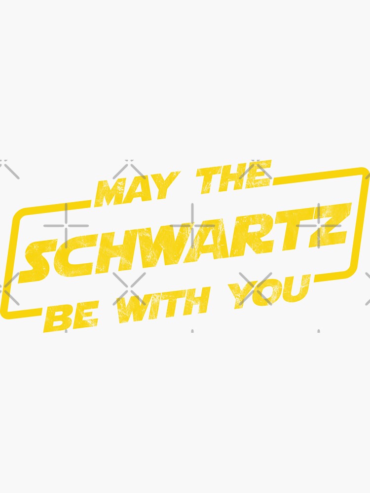 "May the Schwartz Be With You, Funny Birthday Gift for Anniversary ...