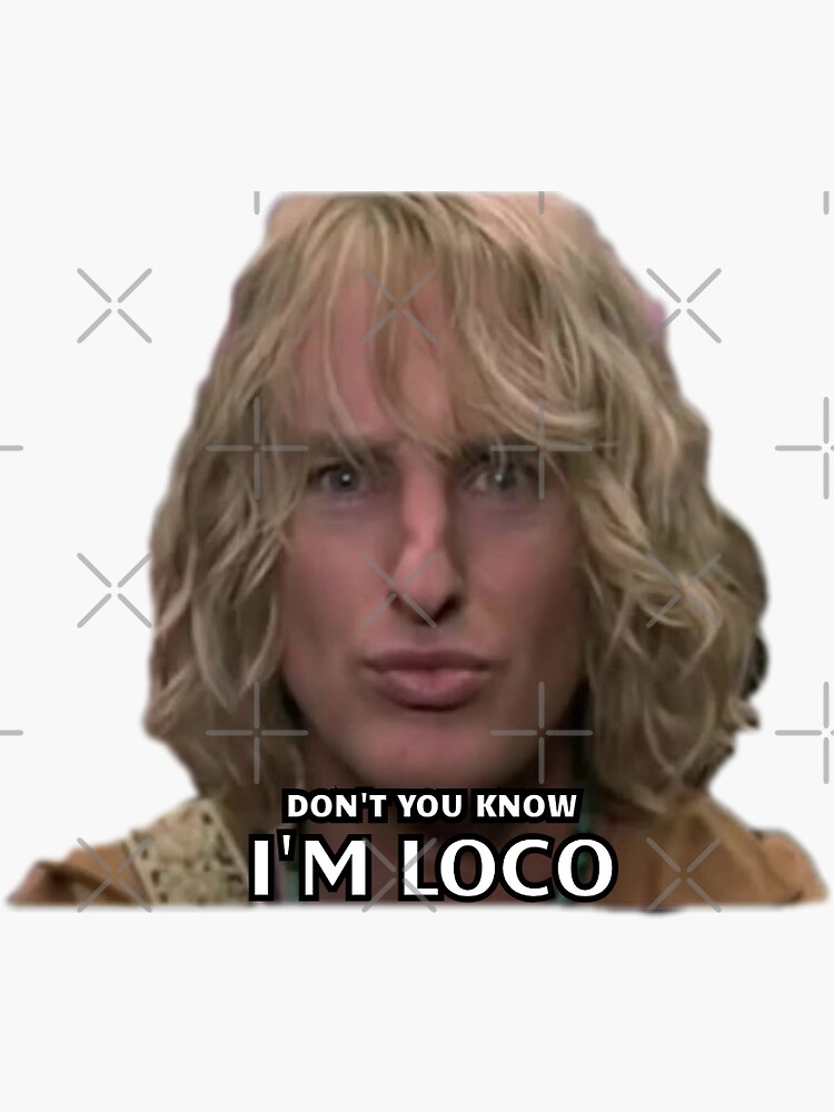 "Don't You Know I'm Loco - Zoolander" Sticker for Sale by Night-Sky-Art ...