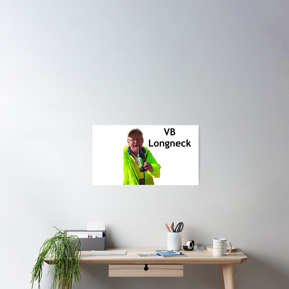 "VB Longneck Meme" Poster for Sale by Jimmystuff | Redbubble